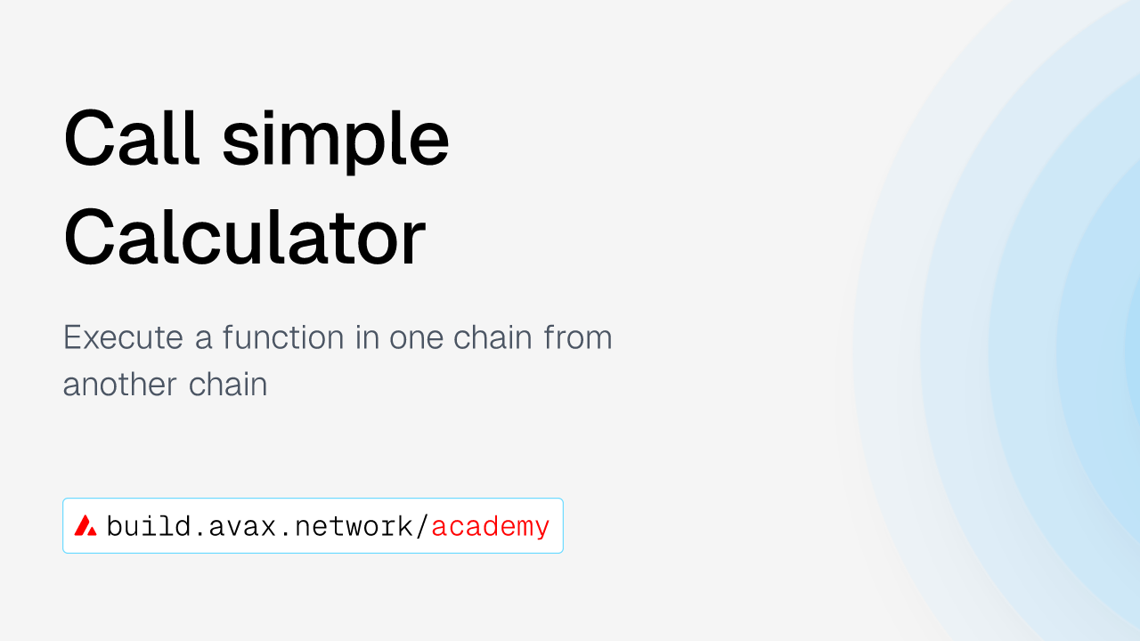 Call simple Calculator | Avalanche Builder Hub